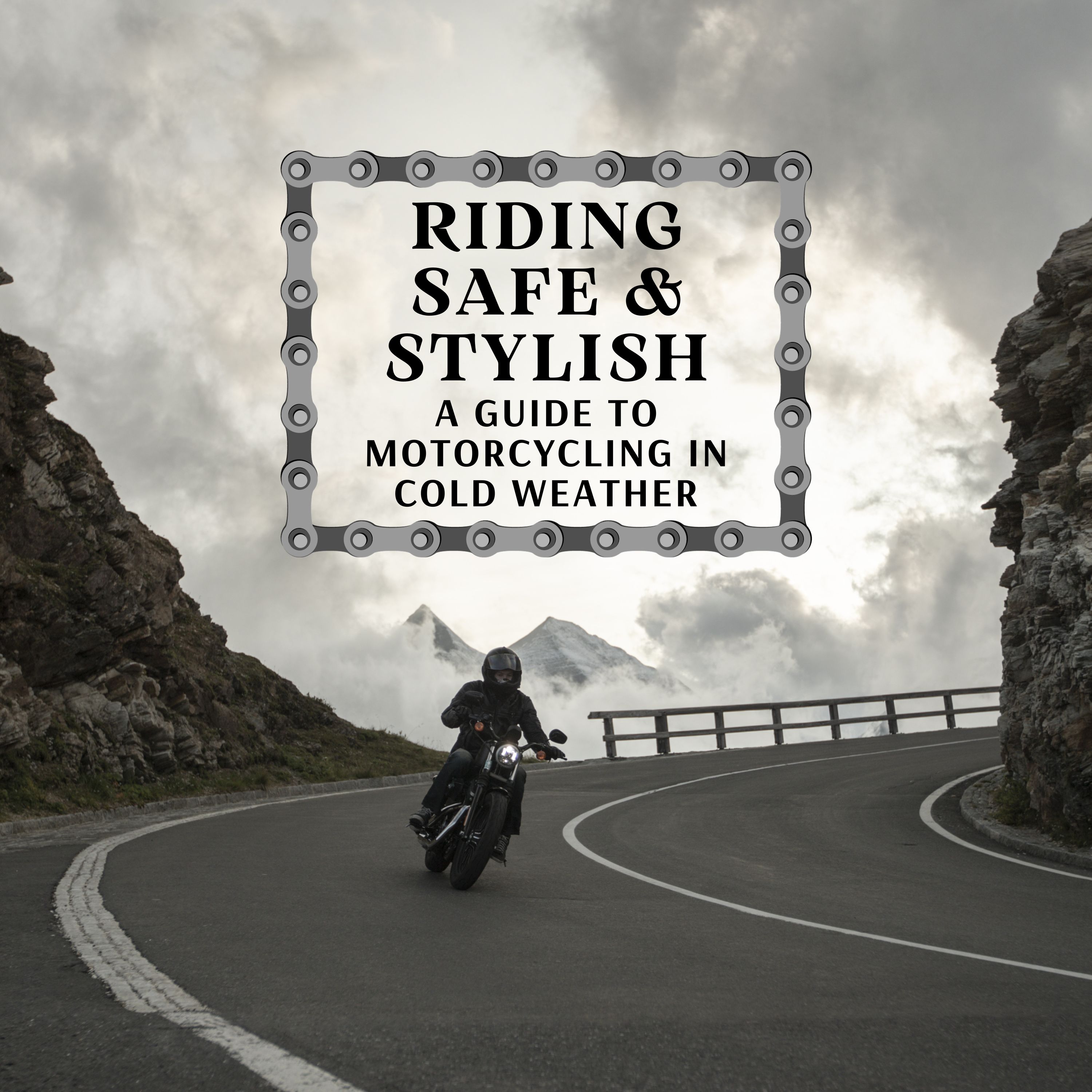 A Guide to Motorcycling in Cold Weather | Riding Safe & Stylish